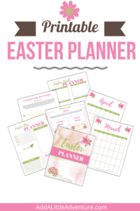 Easter Planner - Add A Little Adventure