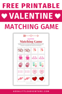 Valentine Matching Game (Free Printable) - Add A Little Adventure