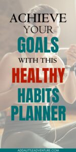 Transform Your Life with This Printable Healthy Habits Planner