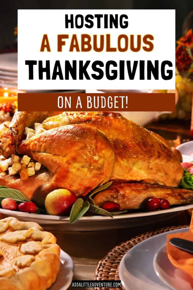 Hosting a Fabulous Thanksgiving on a Budget - Add A Little Adventure